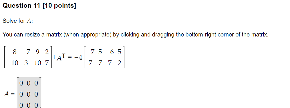 Solved You can resize a matrix (when appropriate) by | Chegg.com