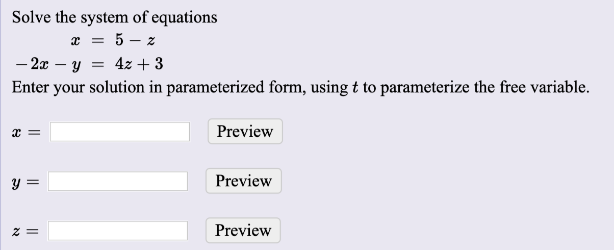 Solved Solve the system of equations 5 z 4z 3 - 2x y Enter | Chegg.com