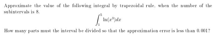 Solved the Approximate the value of the following integral | Chegg.com