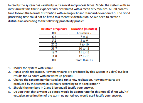 Solved In reality the system has variability in its arrival | Chegg.com