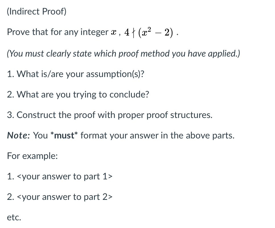Solved (Indirect Proof) Prove that for any integer x , 4+ | Chegg.com