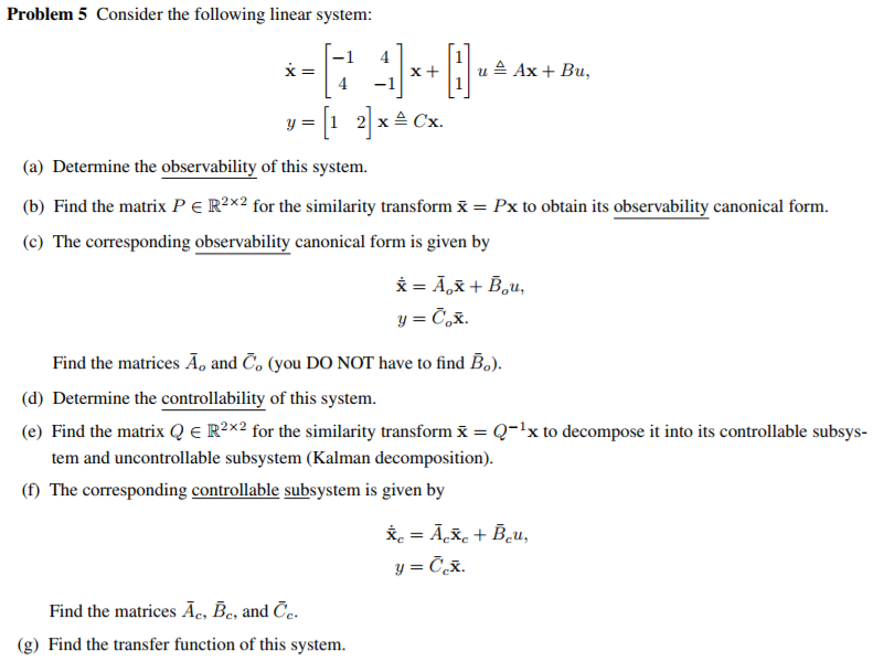 Problem 5 Consider the following linear system: -1 4 | Chegg.com