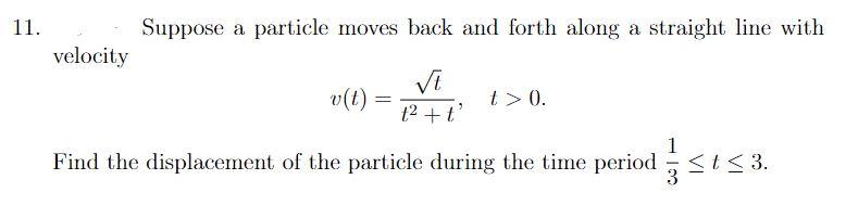 Solved 11. Suppose a particle moves back and forth along a | Chegg.com