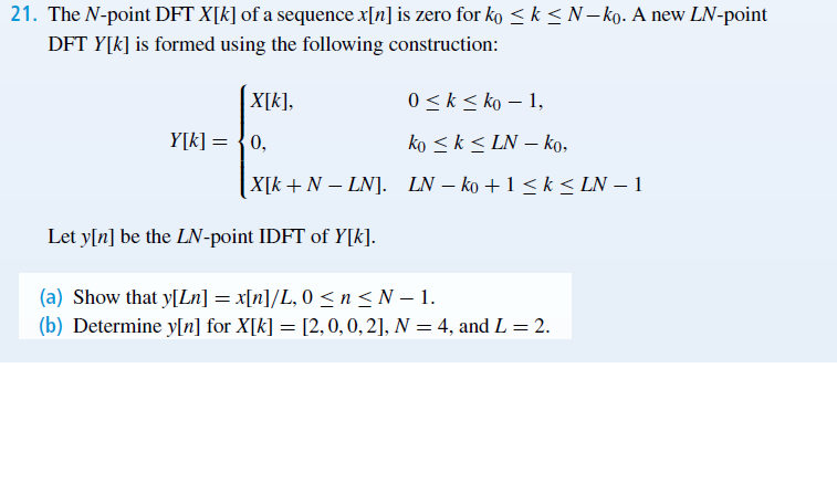 21. The N-point DFT X[k] of a sequence x[n] is zero | Chegg.com