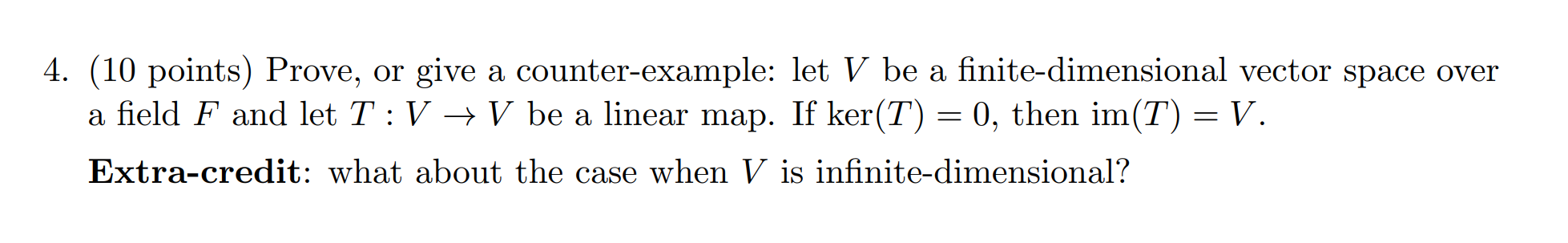 Solved 4. (10 points) Prove, or give a counter-example: let | Chegg.com