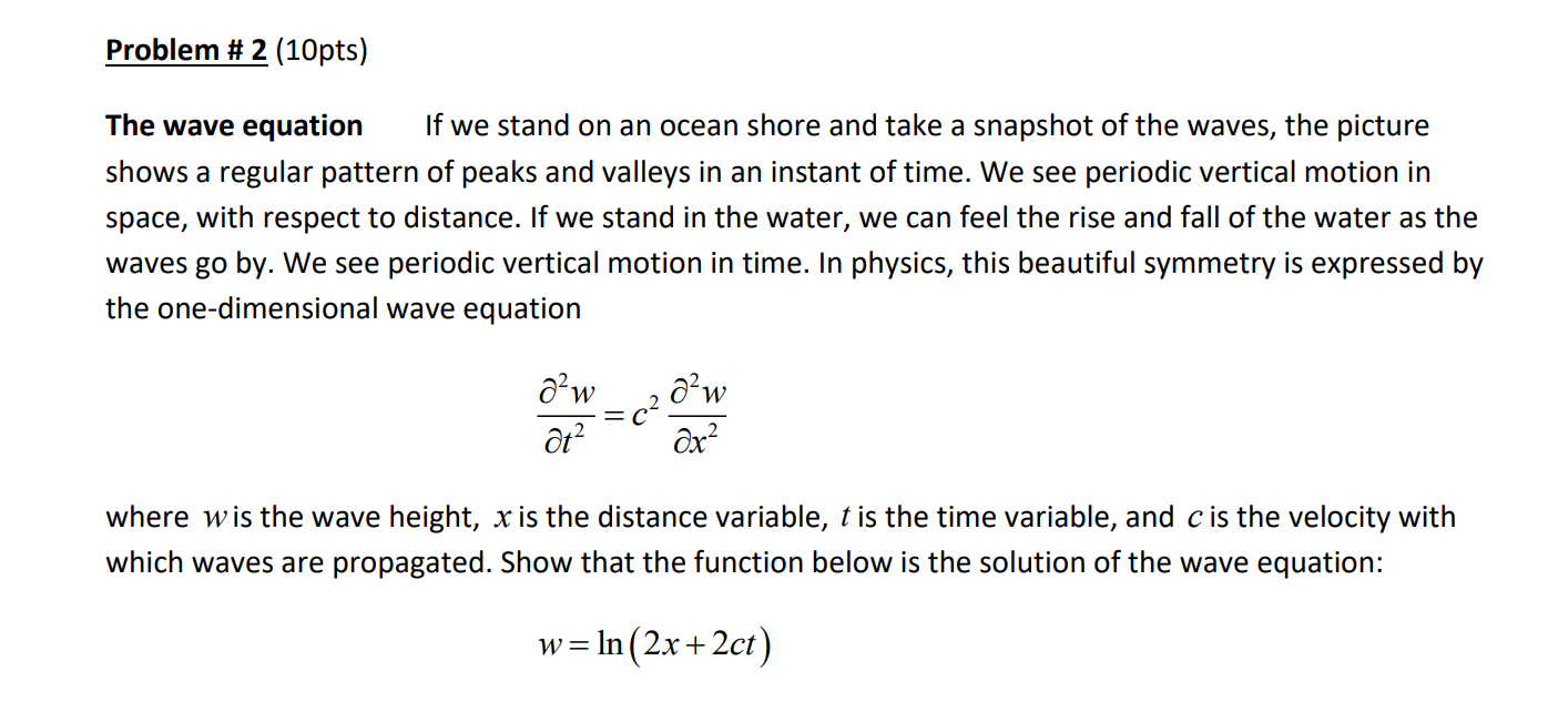 Solved Problem # 2 (10pts) The wave equation If we stand on | Chegg.com