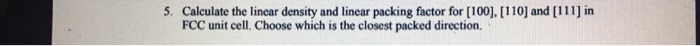 Solved Calculate the linear density and linear packing | Chegg.com