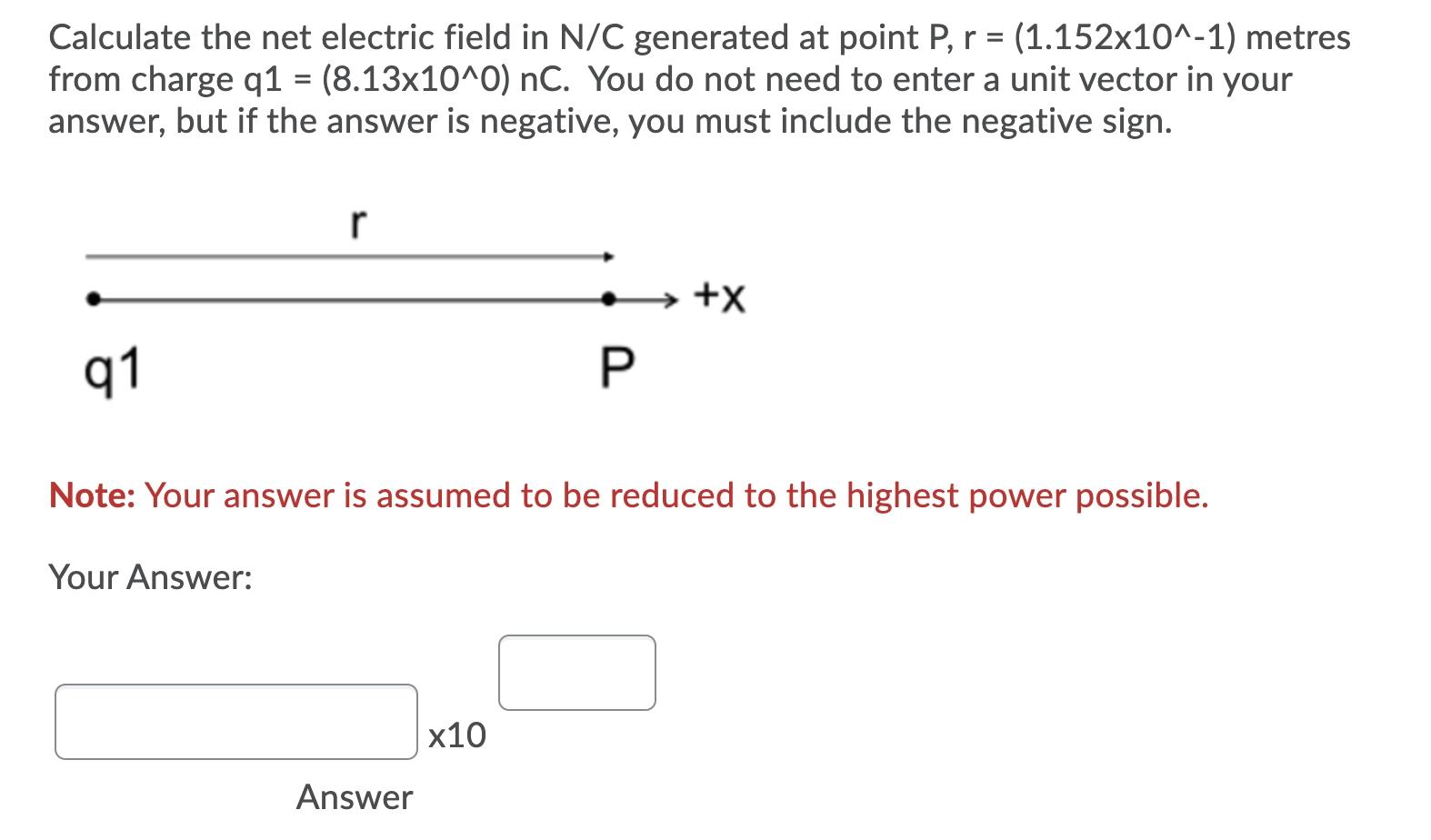 Solved Calculate the net electric field in N/C generated at | Chegg.com