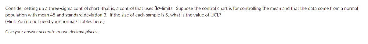 Solved Consider setting up a three-sigma control chart; that | Chegg.com