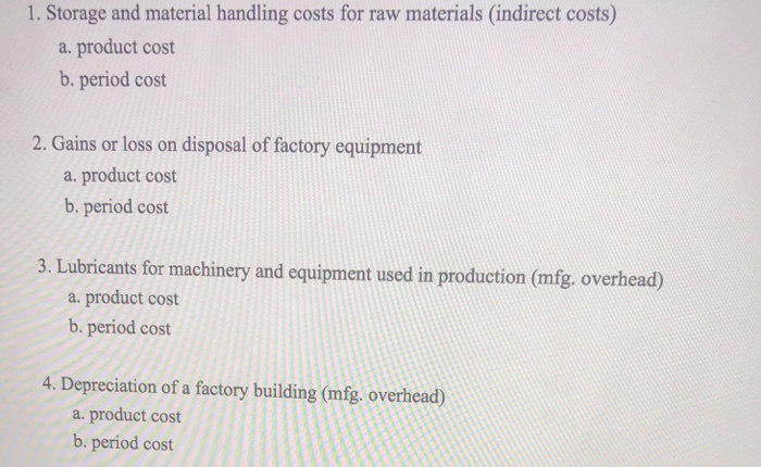 Solved 1. Storage and material handling costs for raw | Chegg.com