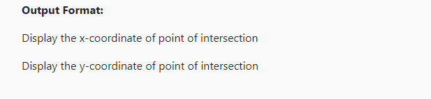 Solved Intersection of two straight lines Given two lines | Chegg.com