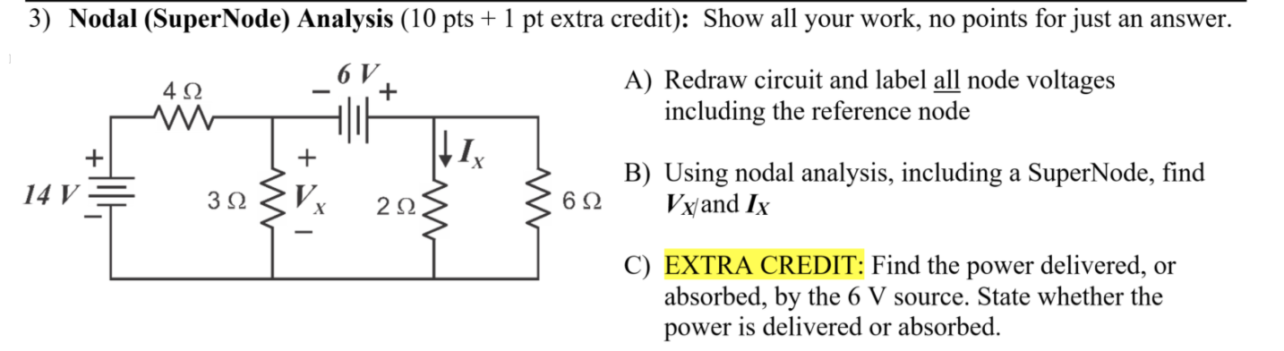 Solved 3) Nodal (SuperNode) Analysis (10 pts + 1 pt extra | Chegg.com