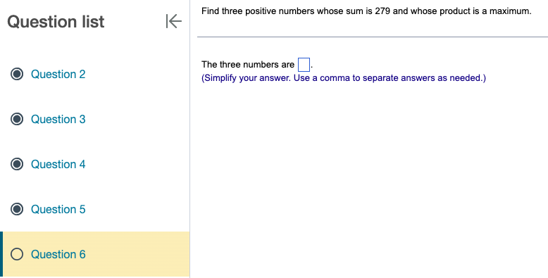Solved Question list Find three positive numbers whose sum | Chegg.com