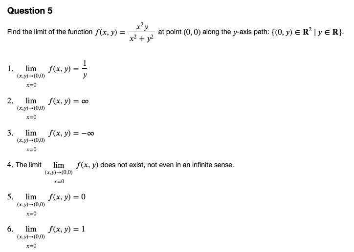 Solved Find the limit of the function f(x,y)=x2+y2x2y at | Chegg.com