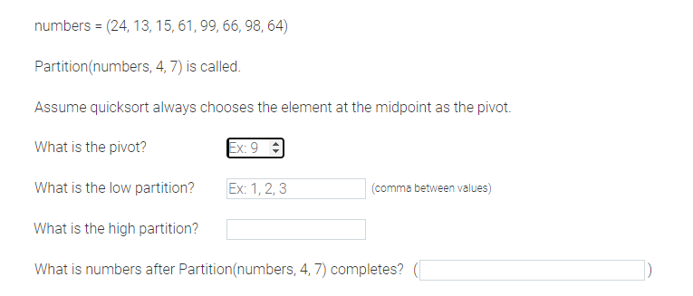 Solved numbers =(24,13,15,61,99,66,98,64) Partition(numbers, | Chegg.com