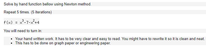 Solved Solve by hand function bellow using Newton method. | Chegg.com