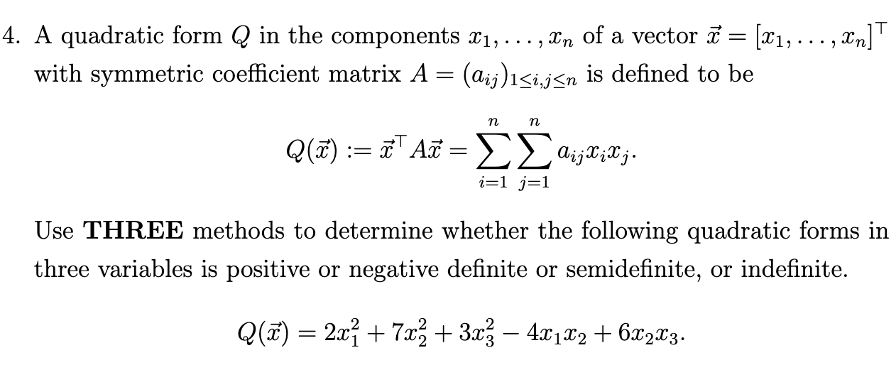 Solved = ...) 4. A quadratic form Q in the components X1, хп | Chegg.com