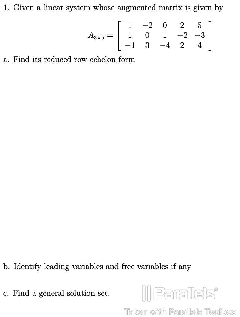 Solved 1. Given a linear system whose augmented matrix is | Chegg.com