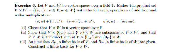 Solved Exercise 6. Let V and W be vector spaces over a field | Chegg.com