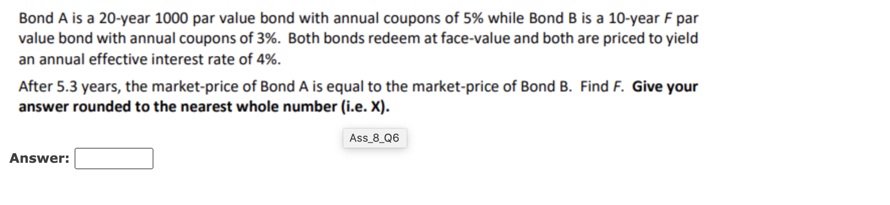 Solved Bond A ﻿is a 20 -year 1000 ﻿par value bond with | Chegg.com