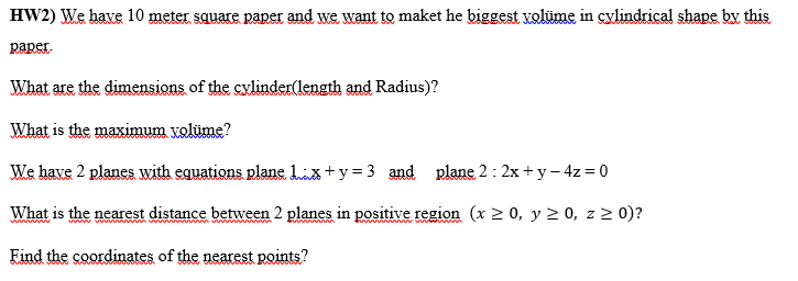 Solved HW2) We have 10 meter square paper and we want to | Chegg.com