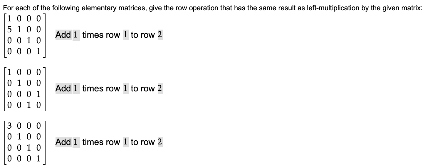 Solved For each of the following elementary matrices, give | Chegg.com