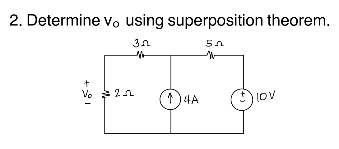 Solved 2. Determine vo using superposition theorem. 3.2 -- | Chegg.com
