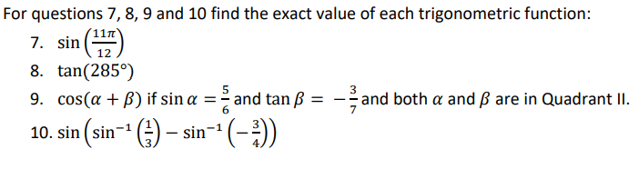 Solved For questions 7, 8, 9 and 10 find the exact value of | Chegg.com