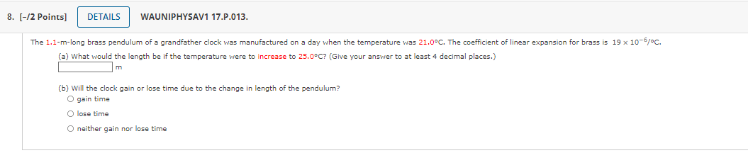 Solved 8. [-/2 Points] DETAILS WAUNIPHYSAV1 17.P.013. The | Chegg.com