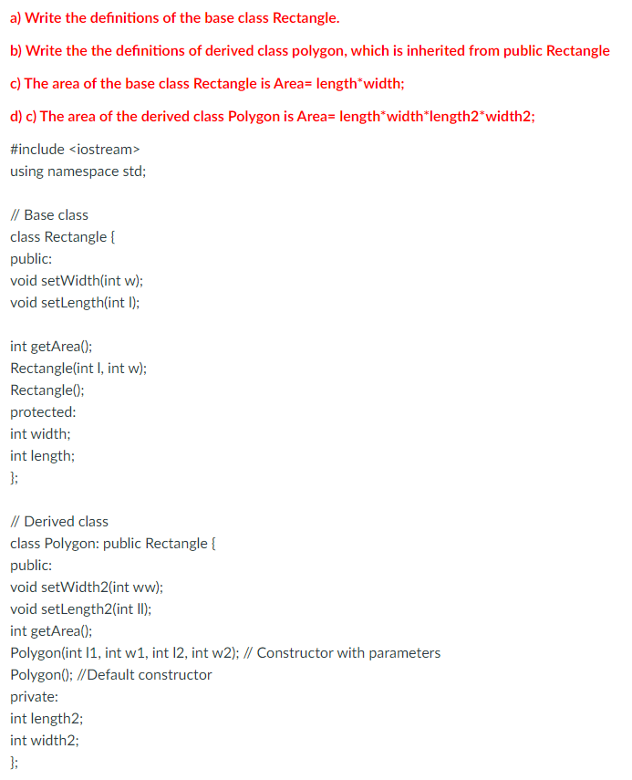 Solved a) Write the definitions of the base class Rectangle. | Chegg.com