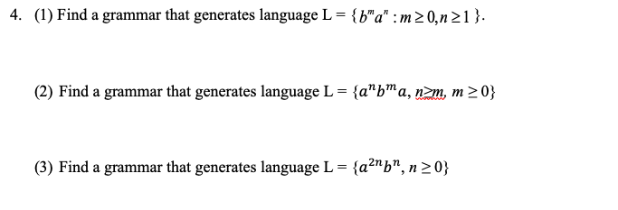 Solved (1) Find a grammar that generates language L = { }. | Chegg.com