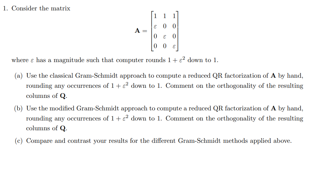 Solved 1 Consider The Matrix A⎣⎡1ε0010ε0100ε⎦⎤ Where ε Has 