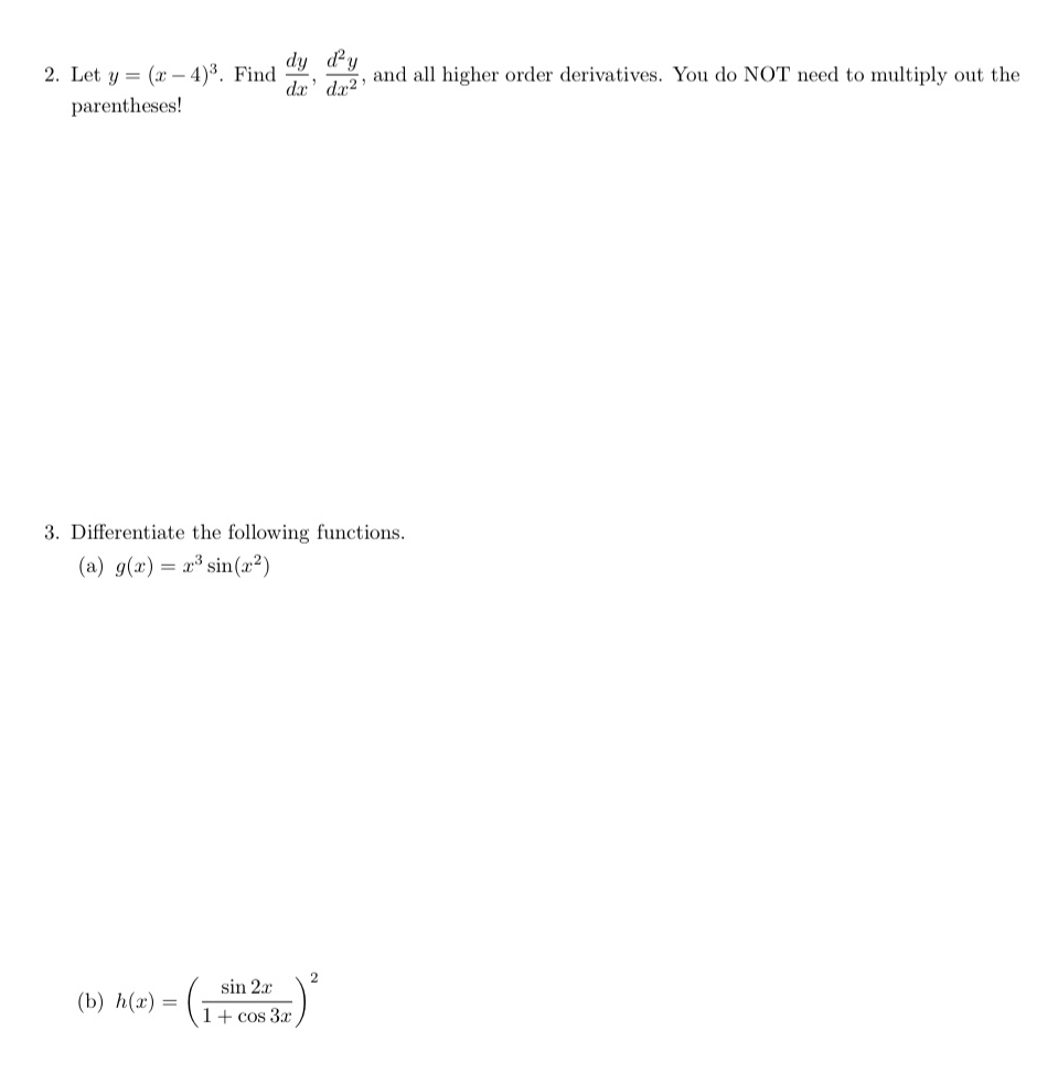 Solved 2. Let y=(x−4)3. Find dxdy,dx2d2y, and all higher | Chegg.com