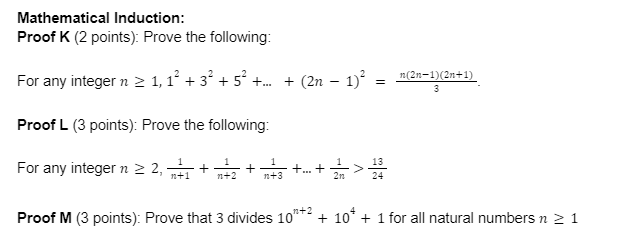 Solved Mathematical Induction:Proof K (2 ﻿points): Prove the | Chegg.com