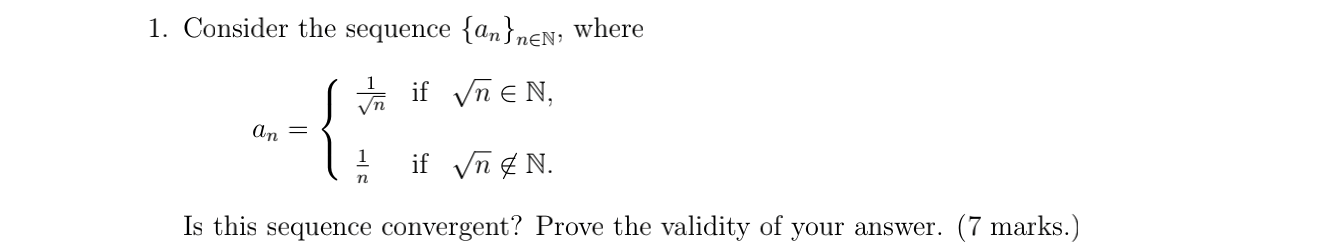Solved 1. Consider the sequence {an}nen, where In if VnEN, | Chegg.com