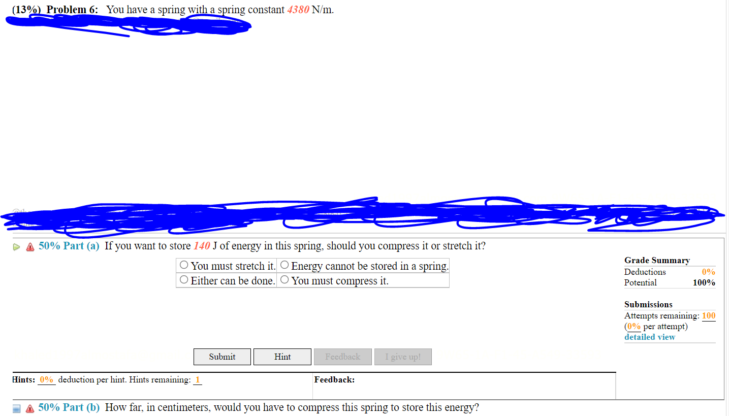 Solved (13\%) Problem 6: You have a spring with a spring | Chegg.com