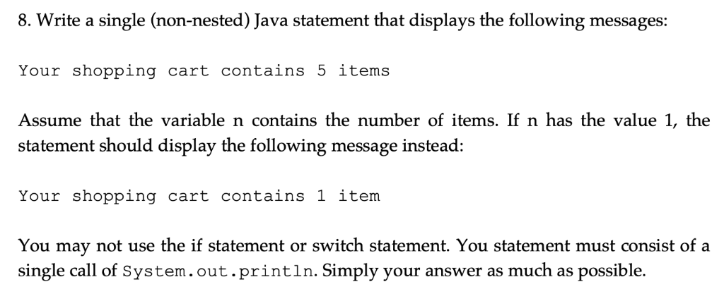 Solved 8. Write a single (non-nested) Java statement that | Chegg.com