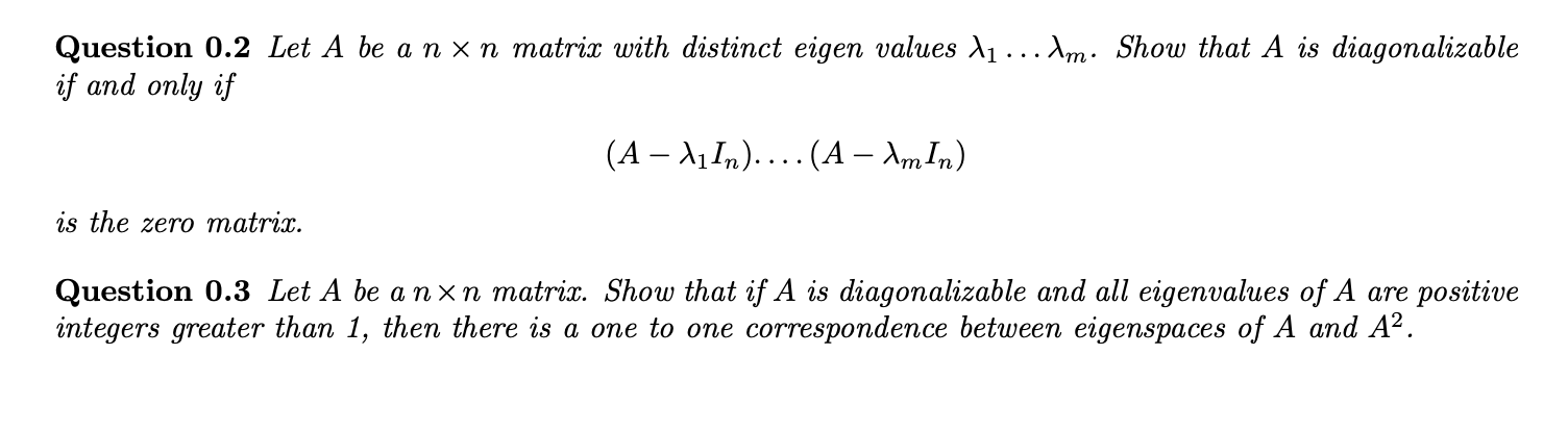 Solved Question 0.2 Let A be a n×n matrix with distinct | Chegg.com