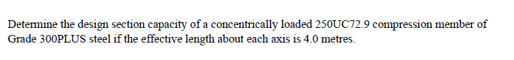 Solved Determine the design section capacity of a | Chegg.com