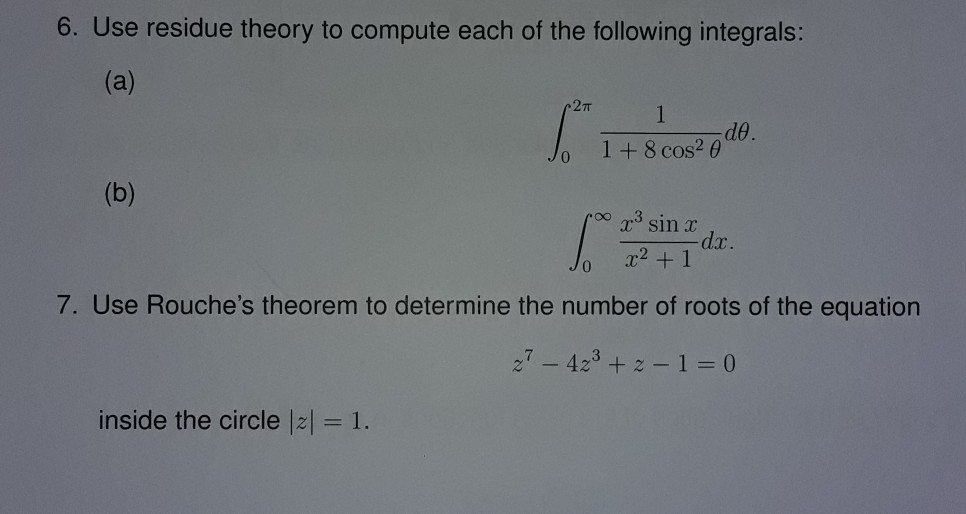 Solved 6. Use residue theory to compute each of the | Chegg.com