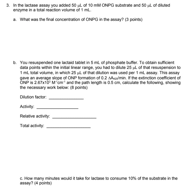 Solved 3. In the lactase assay you added 50 uL of 10 mM ONPG | Chegg.com