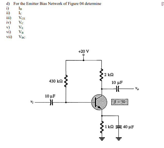 Solved [E VCE d) For the Emitter Bias Network of Figure 04 | Chegg.com