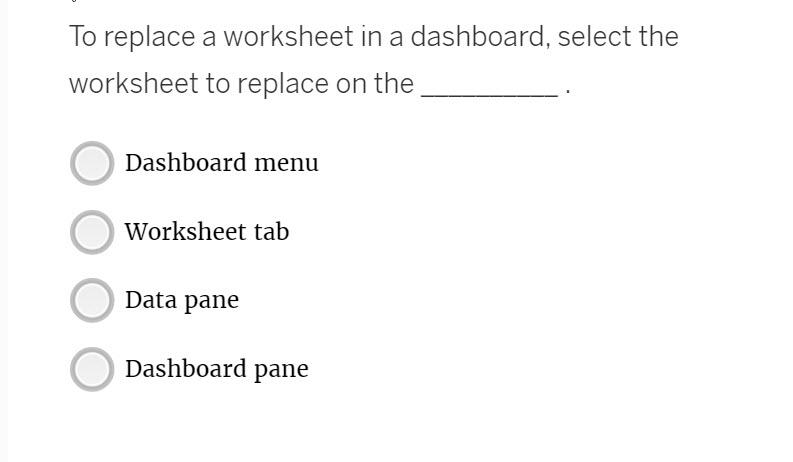 Solved To Replace A Worksheet In A Dashboard Select The Chegg