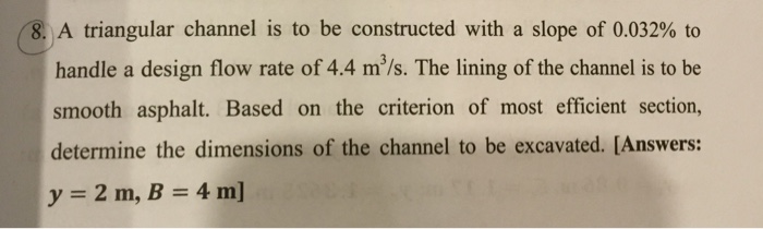Solved A triangular channel is to be constructed with a | Chegg.com