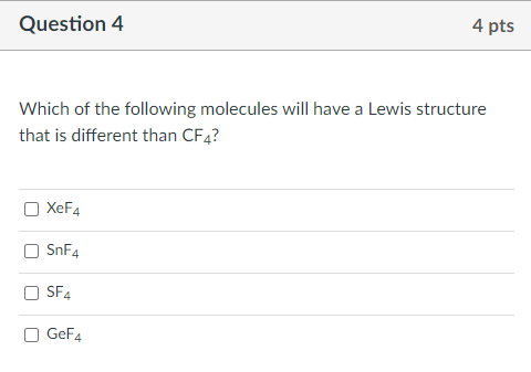 Solved Question 4 4 pts Which of the following molecules | Chegg.com