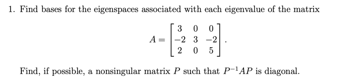Solved Find bases for the eigenspaces associated with each | Chegg.com