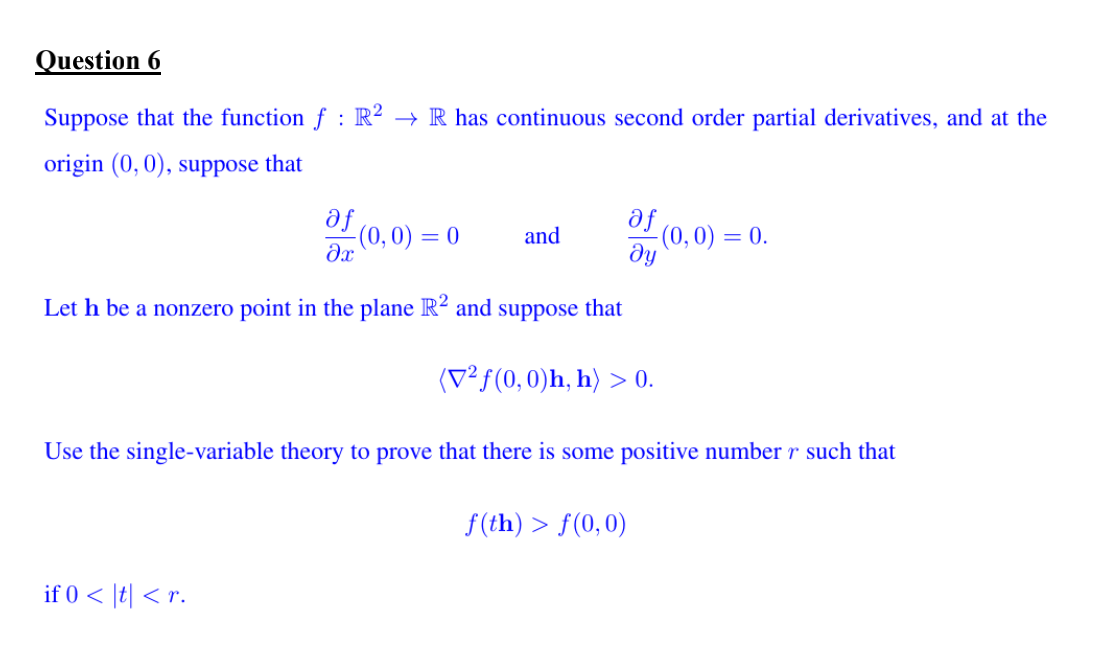 Solved Question 6 Suppose that the function f : R2 + R has | Chegg.com