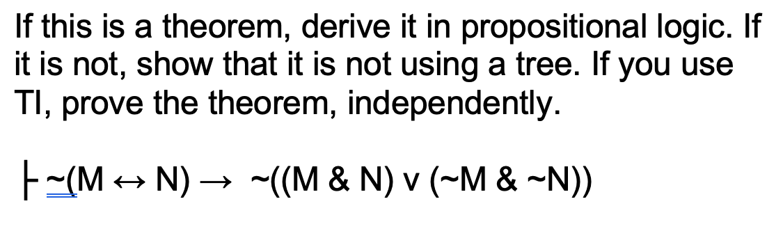 Solved If this is a theorem, derive it in propositional | Chegg.com