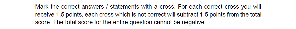 Solved Mark the correct answers / statements with a cross. | Chegg.com