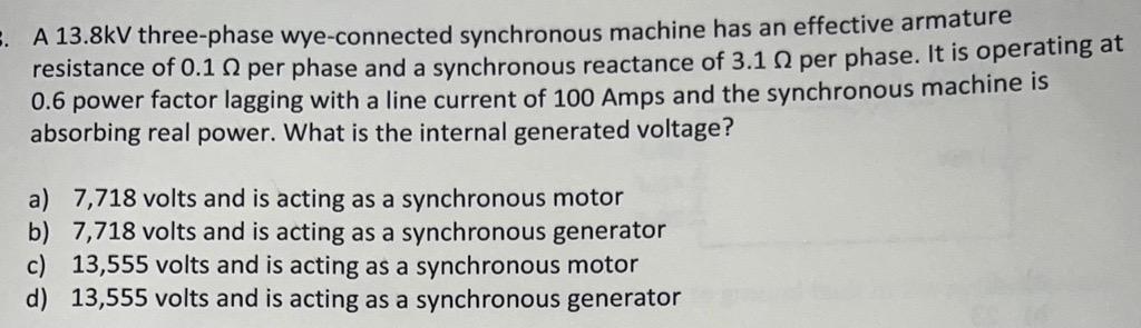 Solved A 13.8 KV three phase Y connected synchronous machine | Chegg.com